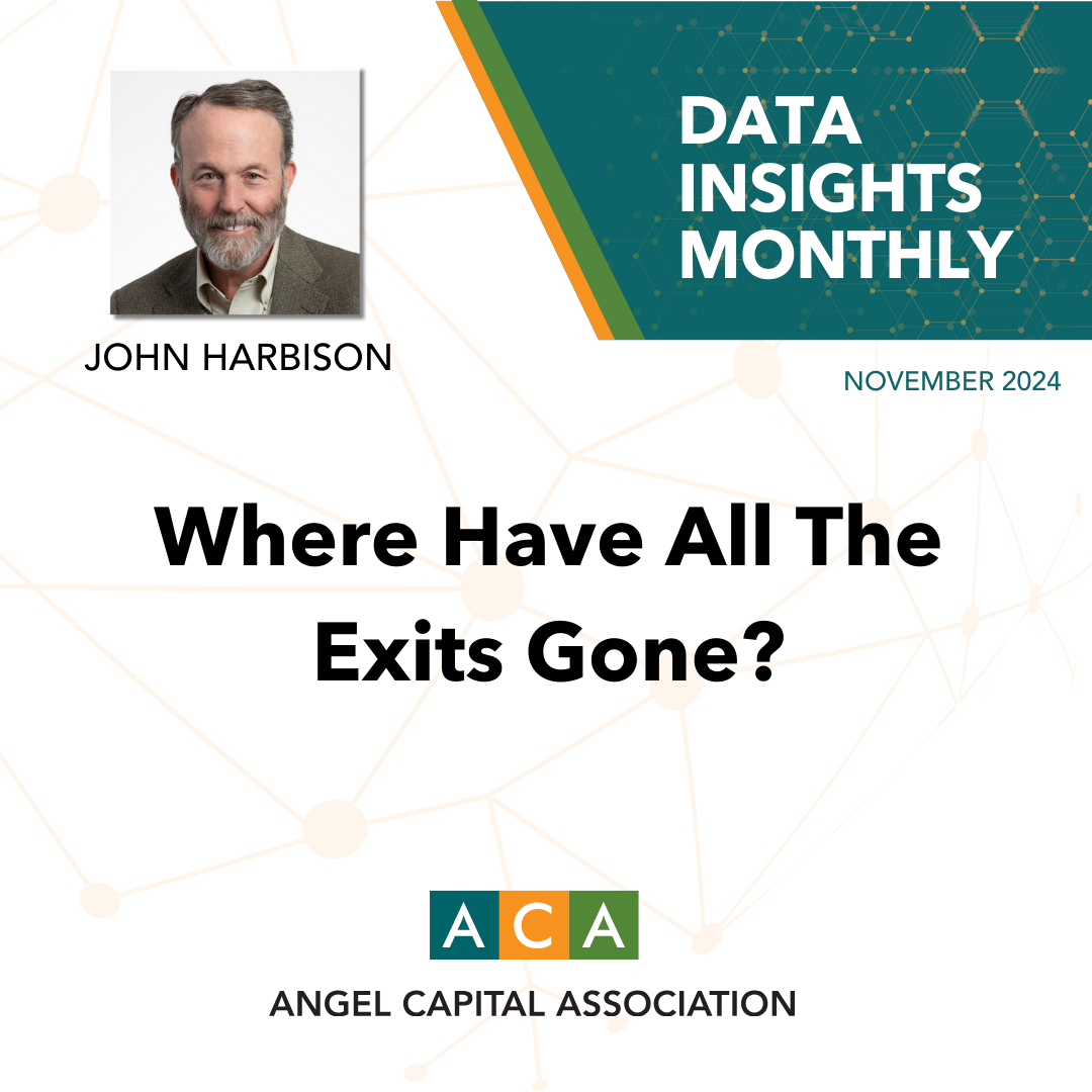 Where Have All the Exits Gone? - Angel Capital Association