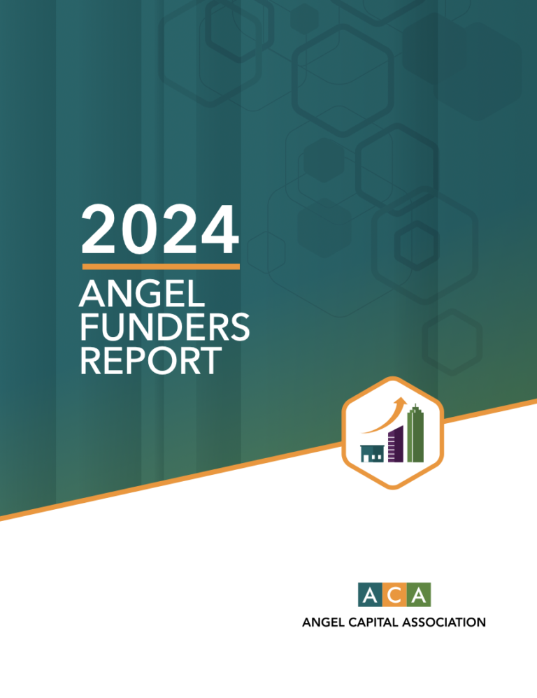 The Angel Capital Association Releases 2024 Angel Funders Report ...