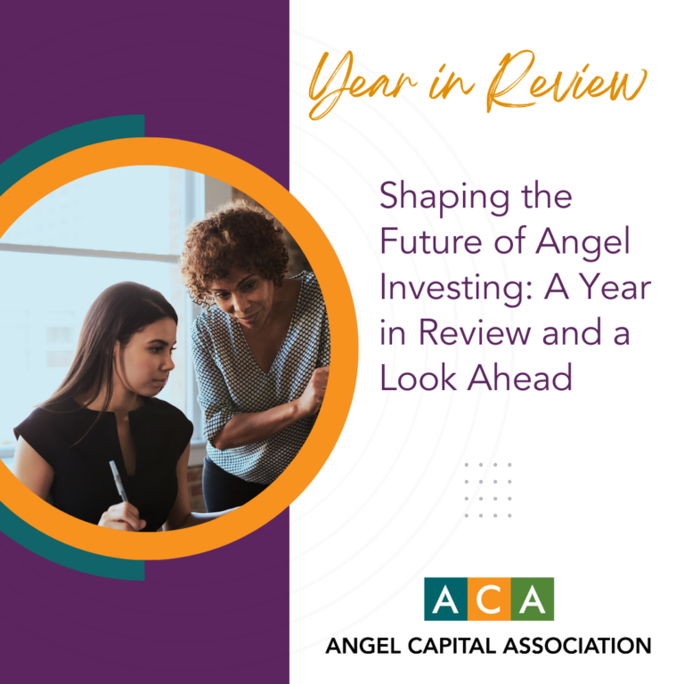 Shaping the Future of Angel Investing: A Year in Review and a Look ...