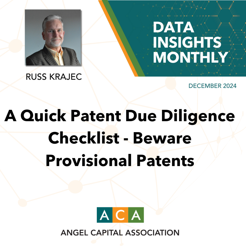 A Quick Patent Due Diligence Checklist - Beware Provisional Patents - Angel Capital Association