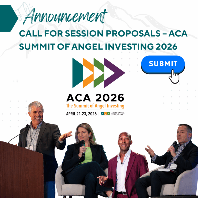 Angel Capital Association Opens Call for Session Proposals for 2026 ...