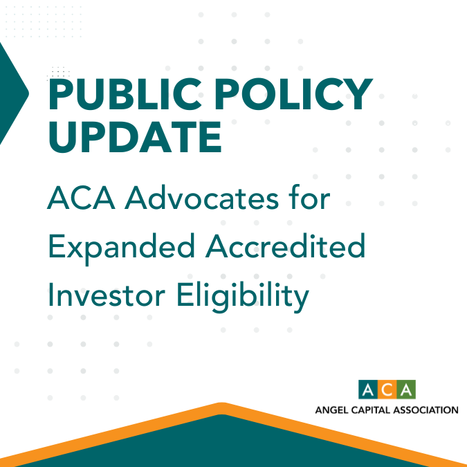 ACA Advocates for Expanded Accredited Investor Eligibility - Angel ...