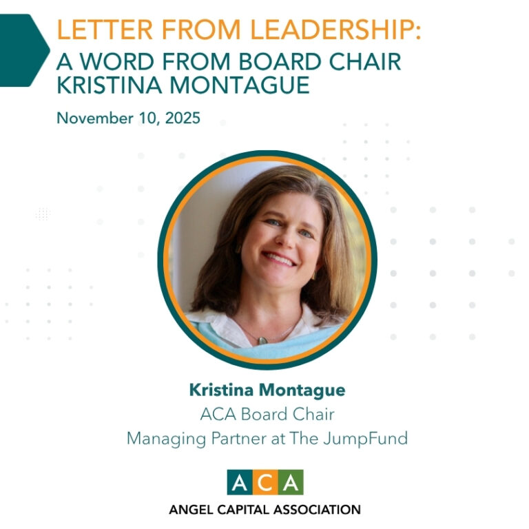 Connecting our Angel Community: Observations from ACA’s Chair, Fall ...